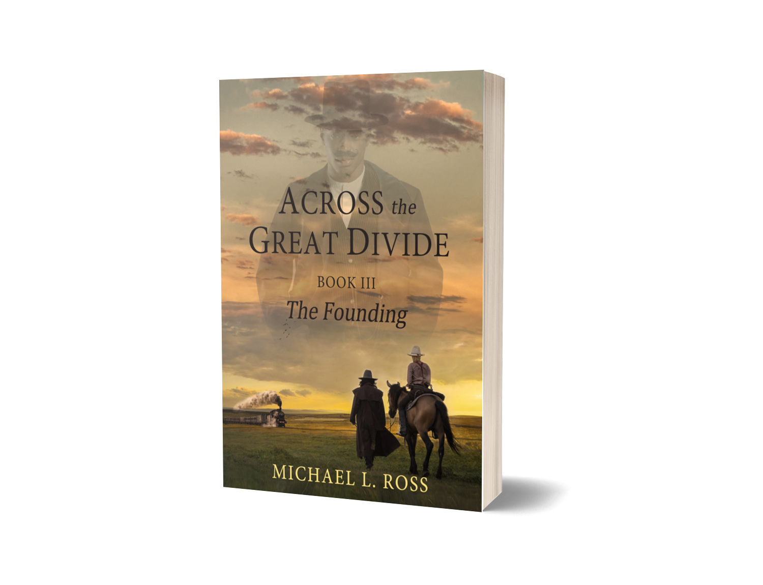 Across the Great Divide, Book 3: The Founding (paperback ...